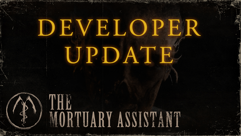 The Mortuary Assistant The Mortuary Assistant Video Update Steam News